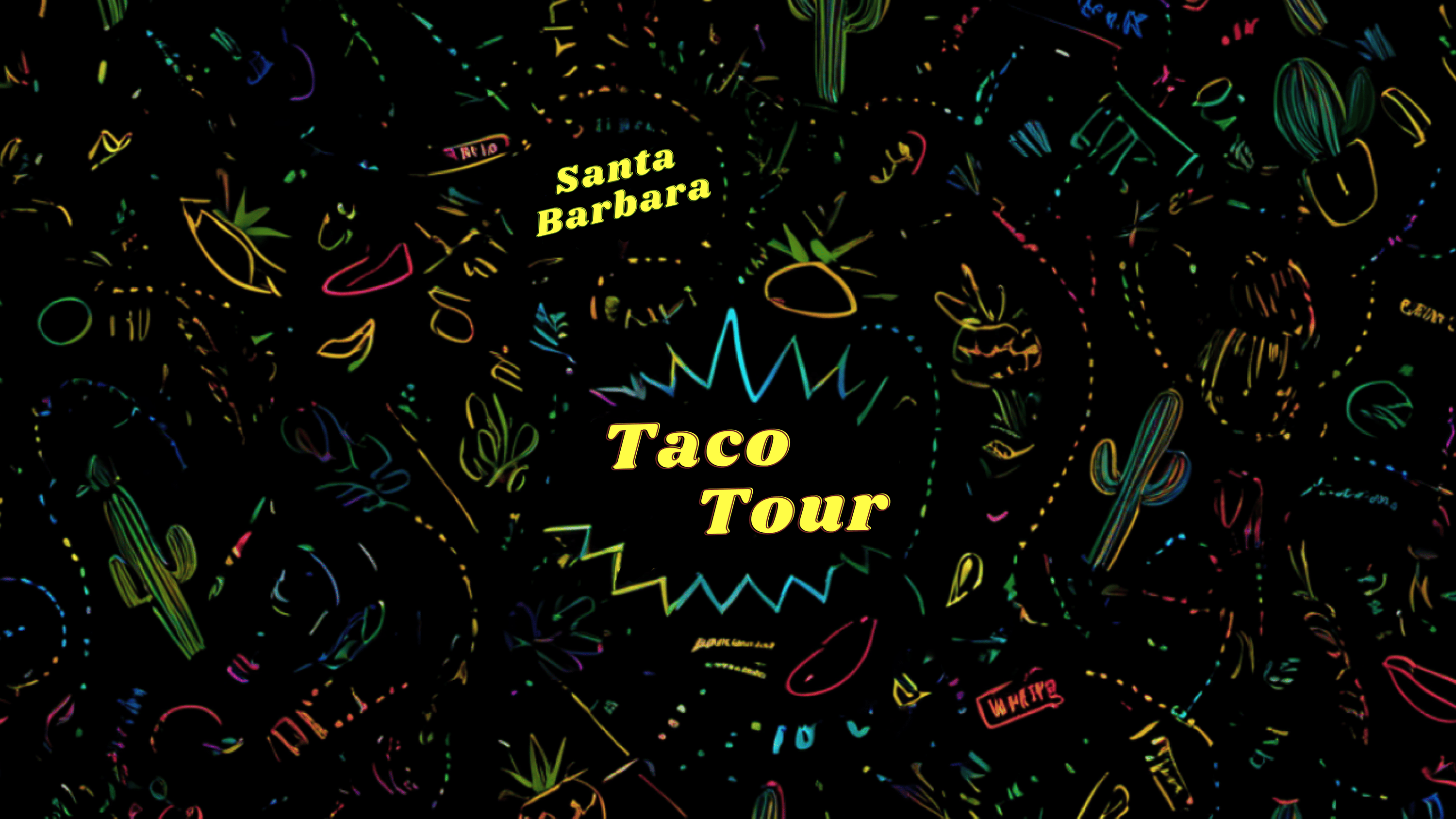Santa Barbara Taco Tours - Explore the Flavorful Essence of the City ...
